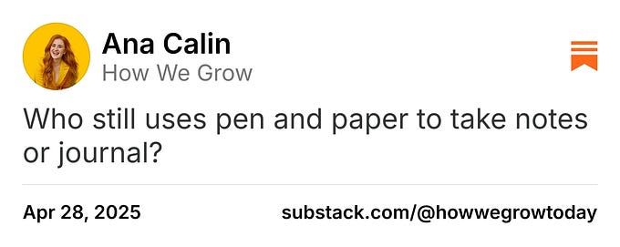 Ana Calin on Substack: "Who still uses pen and paper to take notes or ...