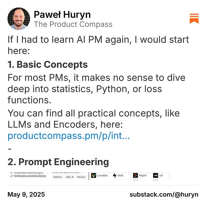 Paweł Huryn on Substack: "If I had to learn AI PM again, I would start here: 1. Basic Concepts ...