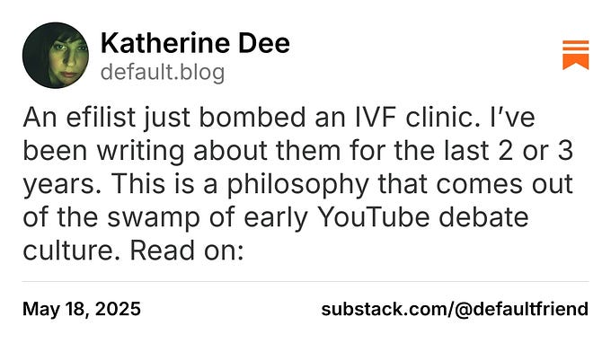 Katherine Dee on Substack: "An efilist just bombed an IVF clinic. I’ve been writing about them ...
