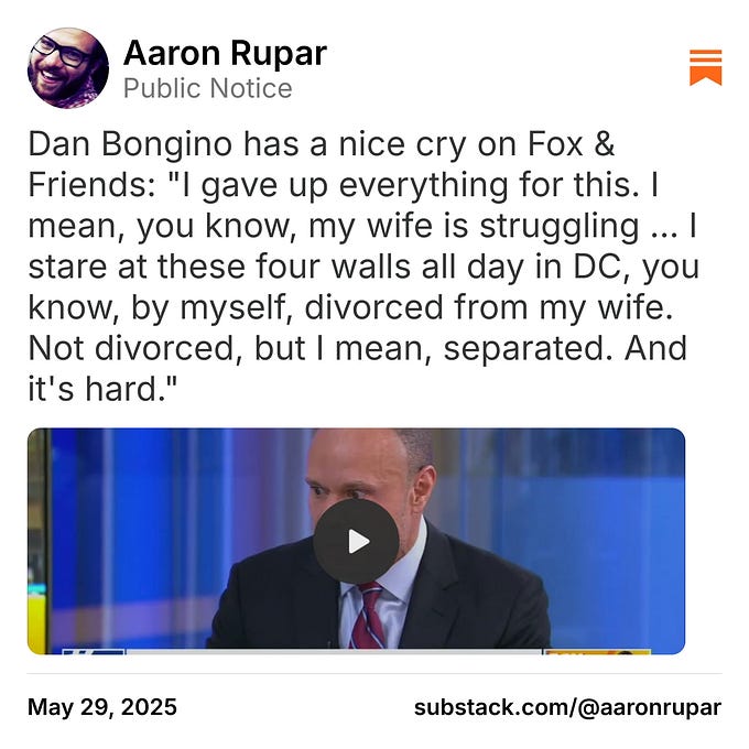 Aaron Rupar on Substack: "Dan Bongino has a nice cry on Fox & Friends: "I gave up everything for ...
