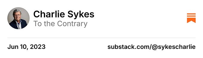 Charlie Sykes on Substack: