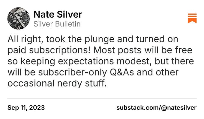 Nate Silver on Substack: "All right, took the plunge and turned on paid subscriptions! Most ...