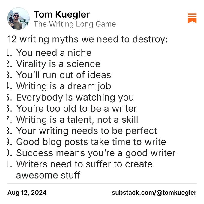 Tom Kuegler on Substack: "12 writing myths we need to destroy: You need a niche Virality is a ...
