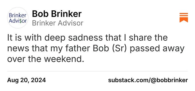 Bob Brinker on Substack: "It is with deep sadness that I share the news that my father Bob (Sr ...