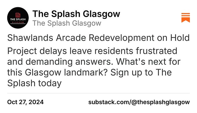 The Splash Glasgow on Substack: "Shawlands Arcade Redevelopment on Hold Project delays leave ...