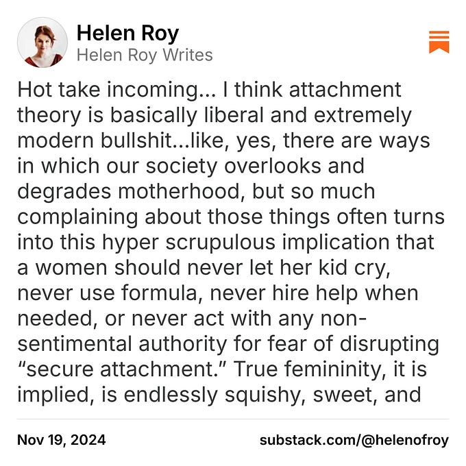 Helen Roy on Substack: "Hot take incoming… I think attachment theory is ...