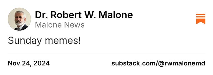 Robert W Malone MD, MS on Substack: "Sunday memes! https://www.malone ...