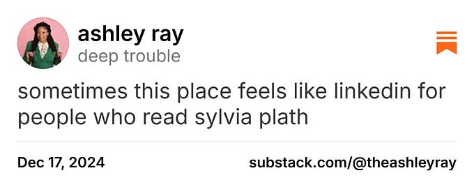 ashley ray on Substack: "sometimes this place feels like linkedin for people who read sylvia plath"