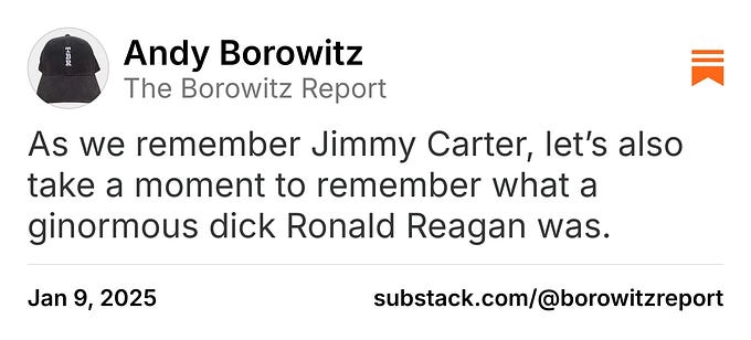 Andy Borowitz on Substack: "As we remember Jimmy Carter, let’s also take a moment to remember ...
