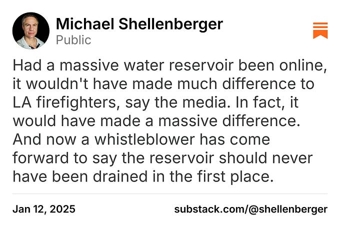 Michael Shellenberger on Substack: "Had a massive water reservoir been online, it wouldn't have ...