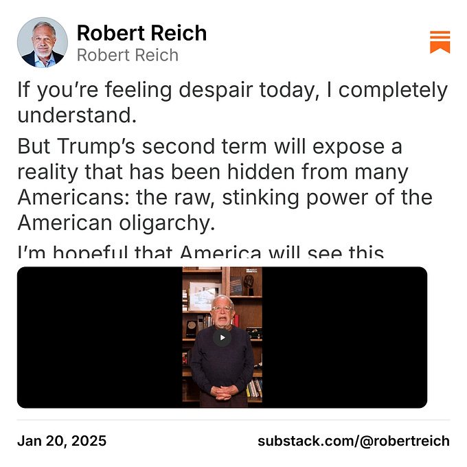 Robert Reich on Substack: "If you’re feeling despair today, I completely understand. But Trump’s ...