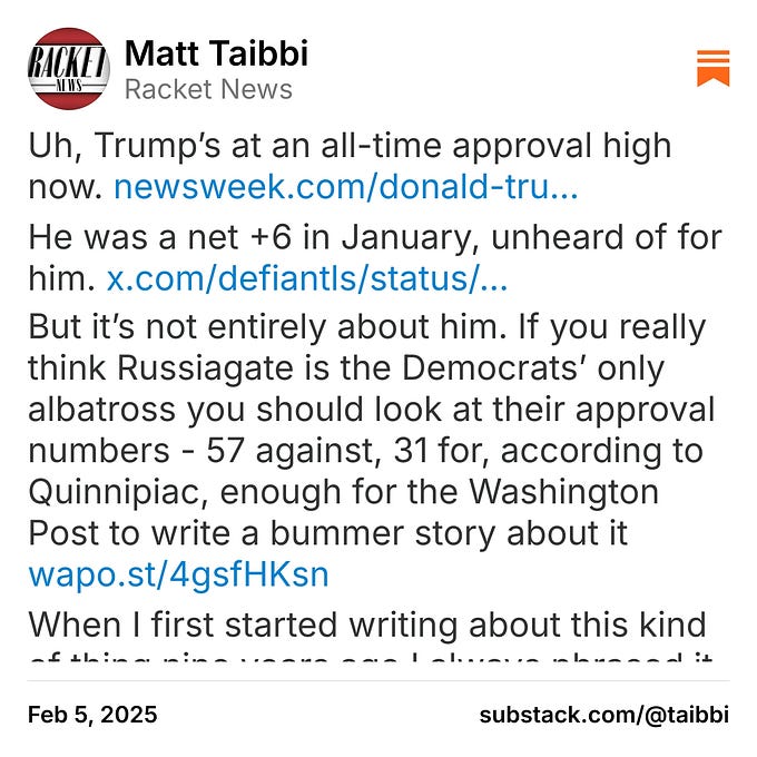Matt Taibbi on Substack: "Uh, Trump’s at an all-time approval high now. https://www.newsweek.com ...