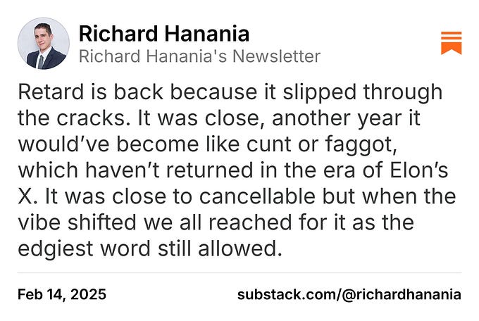 Richard Hanania on Substack: "Retard is back because it slipped through the cracks. It was close ...