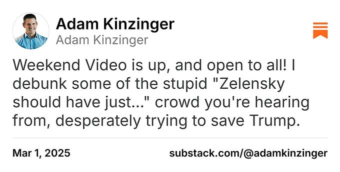 Adam Kinzinger on Substack: "Weekend Video is up, and open to all! I debunk some of the stupid ...