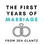 The First Years of Marriage | Jen Glantz | Substack