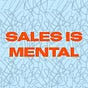 Sales Is Mental | Substack