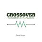 Crossover: Sonidos Cruzados | David Álvarez | Substack