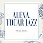 Alexa, tocar Jazz | Kika Hamaoui | Substack