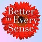 Better in Every Sense Substack | Substack