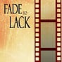 Fade to Lack | Jonathan R. Lack | Substack