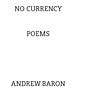No Currency | Andrew Baron | Substack