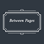 Between Pages | Anna Louise Bellettiere-Kuyper | Substack