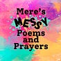 Mere's Messy Poems and Prayers | Mere Morckel | Substack