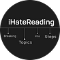 iHateReading Newsletter | Substack