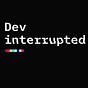 Dev Interrupted | Substack