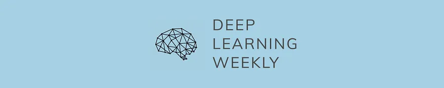 Deep Learning Weekly Substack