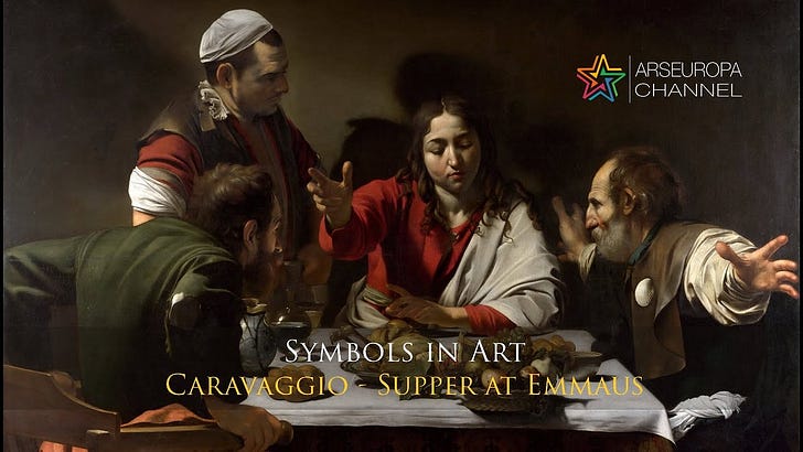 The hidden meanings of the Supper at Emmaus by Caravaggio