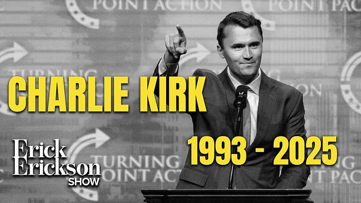 In Memory of Charlie Kirk - by Erick-Woods Erickson
