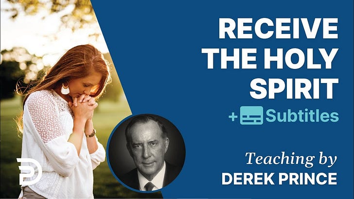 Receive the Holy Spirit | Derek Prince - by InnerJourney101