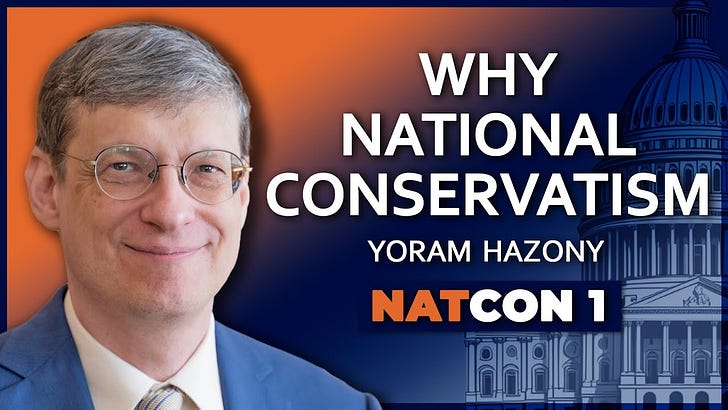 Why National Conservatism? - by A.F. - The Green Gadfly
