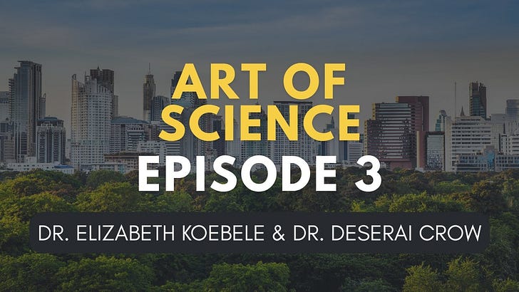 Episode 3: Dr. Elizabeth Koebele and Dr. Deserai Crow