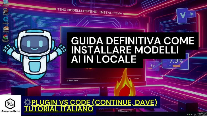 🔥Come Installare Modelli AI in Locale+Plugin VS Code(Continue, Cline)