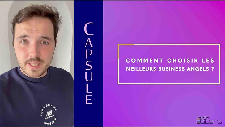 Capsule #10 - Comment choisir les bons Business-Angels ? 😈
