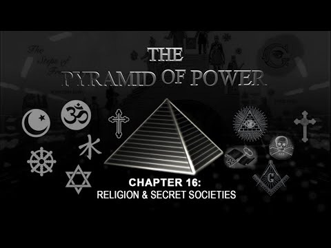 The Pyramid of Power: Religion & Secret Societies