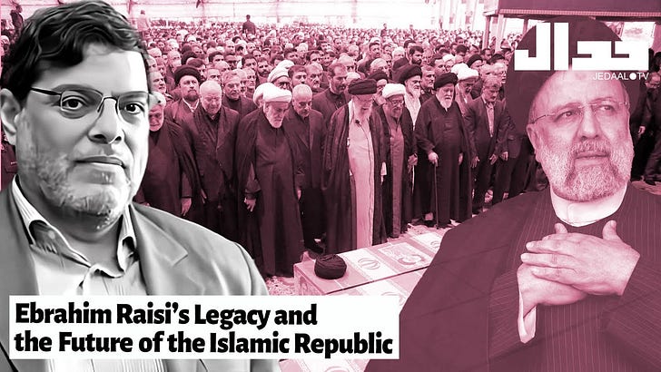 Ebrahim Raisi’s Legacy and the Future of the Islamic Republic with Prof ...