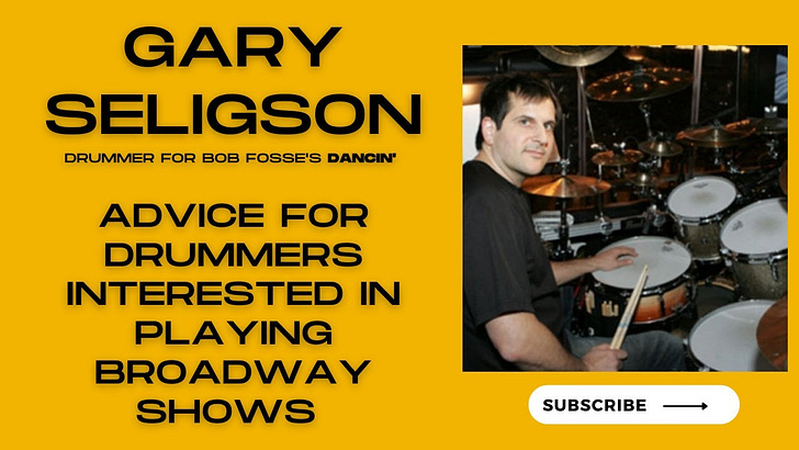 Gary Seligson - Drummer for the revival of Bob Fosse's 'Dancin'