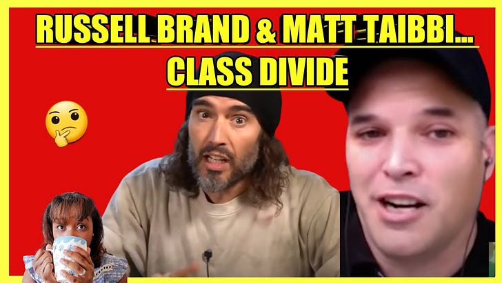 Russell Brand & Matt Taibbi BRUTAL Class Divide (clip)