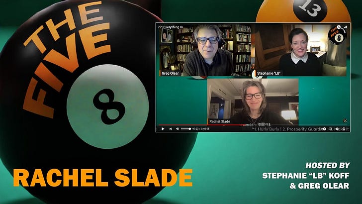 77: Everything Is... (with Rachel Slade) - by TheFive8