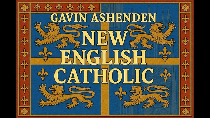 Gavin Ashenden - 'New English Catholic' | Gavin Ashenden. | Substack