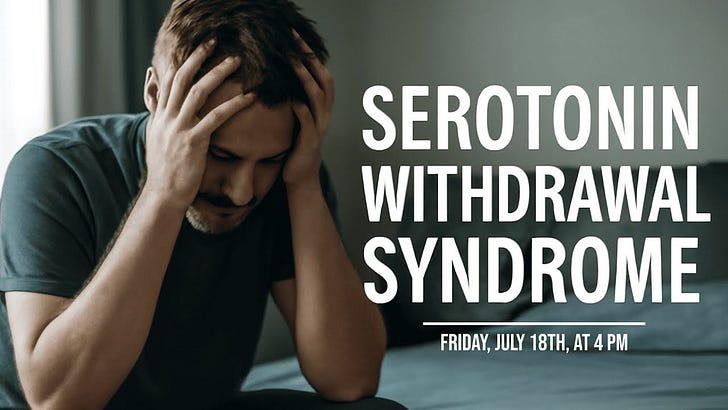 Serotonin withdrawal syndrome - by Nassir Ghaemi
