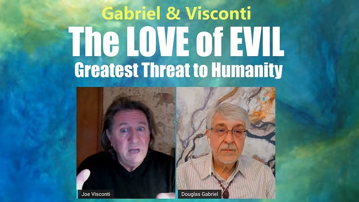 The Love of Evil is Humanity's Greatest Threat