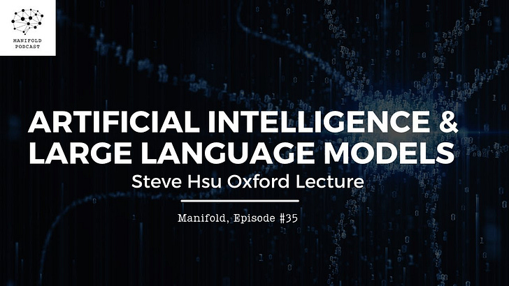 Artificial Intelligence & Large Language Models: Oxford Lecture ...