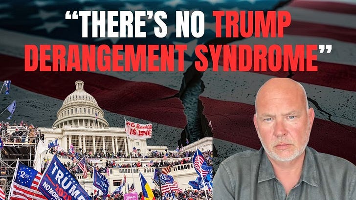 There's no Trump derangement syndrome