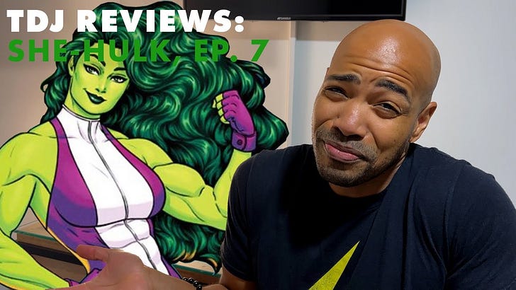 TDJ Reviews: She-Hulk, Ep. 7—The Retreat