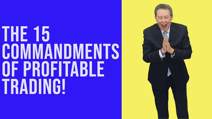 The 15 Commandments of Profitable Trading!