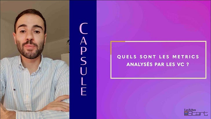 Capsule #9 - Les Metrics analysés par les investisseurs avec Mathieu Hecquet 🔎